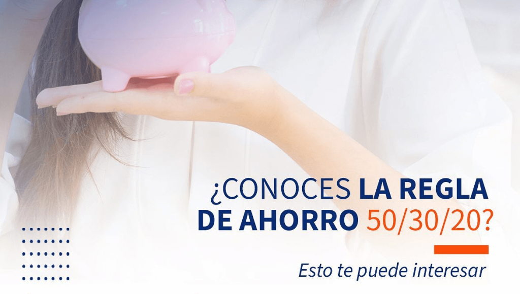 La regla de ahorro 50/30/20